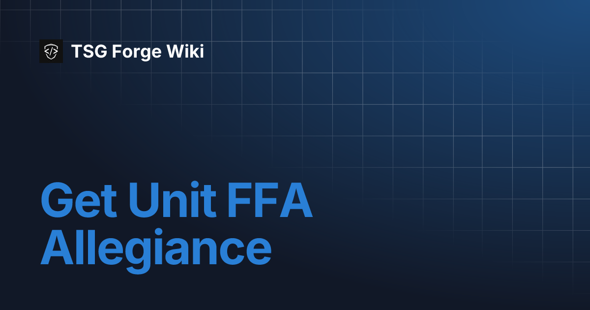 Get Unit FFA Allegiance | TSG Forge Wiki