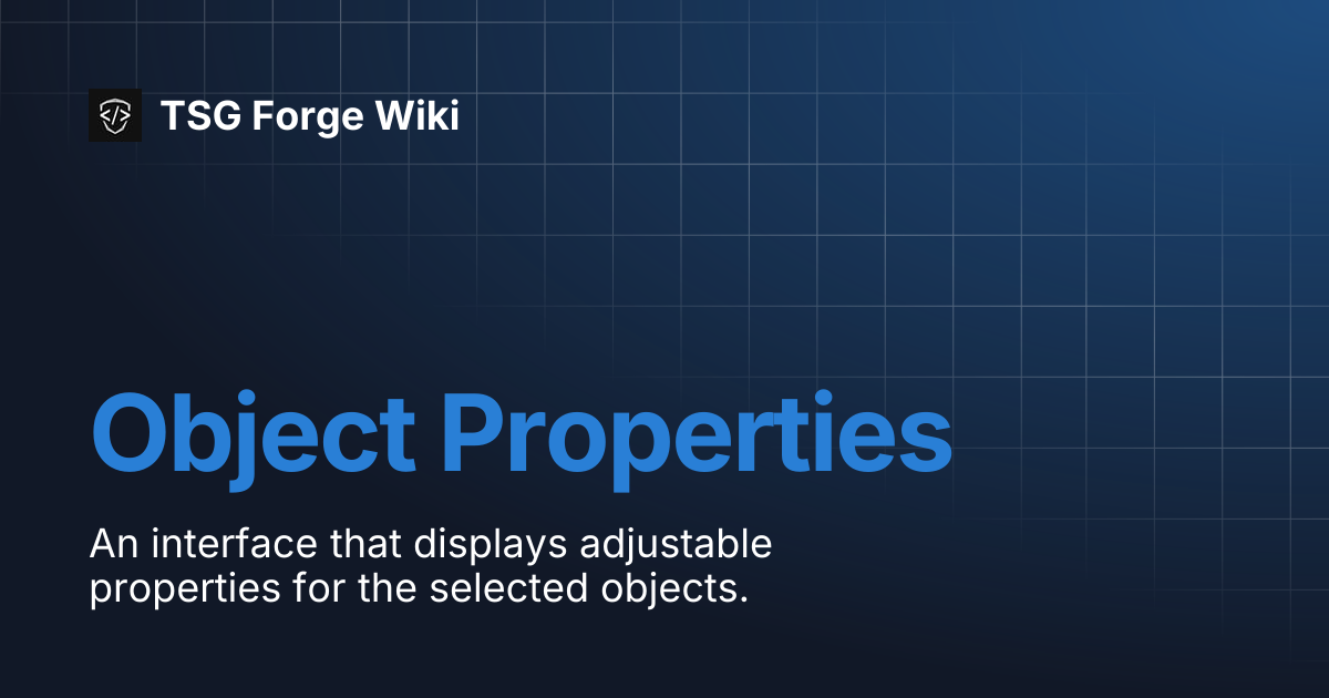 Object Properties | TSG Forge Wiki