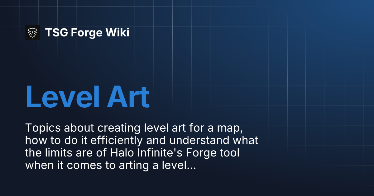 Level Art | TSG Forge Wiki