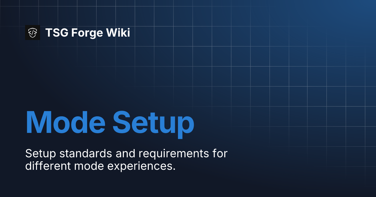 Mode Setup | TSG Forge Wiki