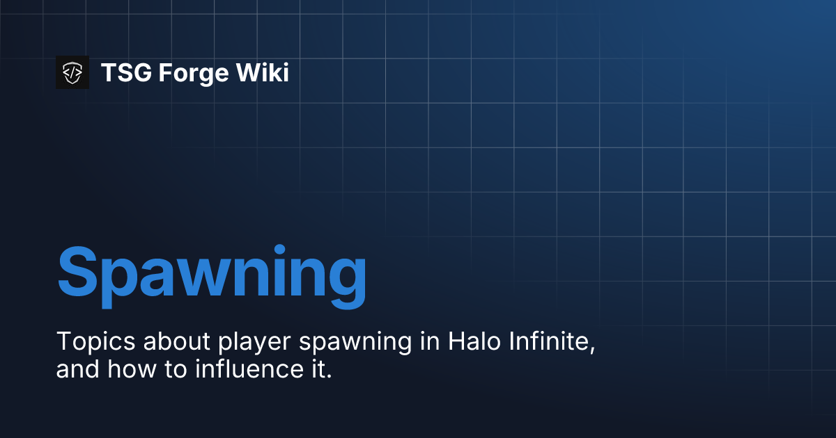 Spawning | TSG Forge Wiki