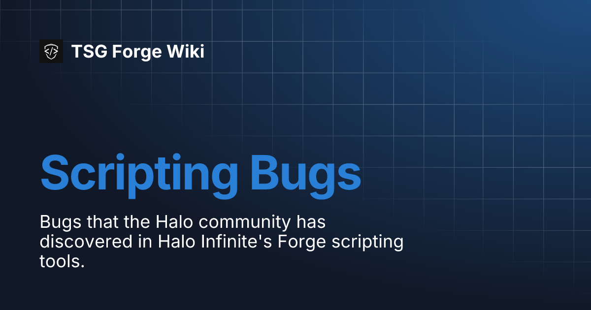 Scripting Bugs | TSG Forge Wiki