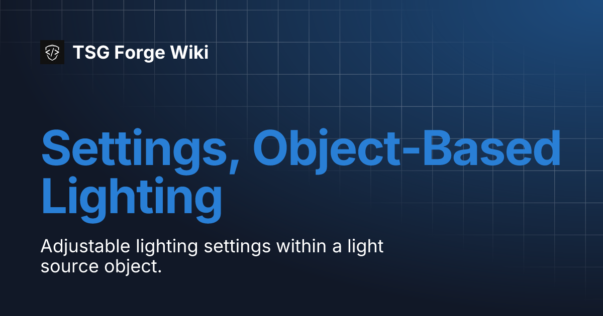 Settings, Object-Based Lighting | TSG Forge Wiki