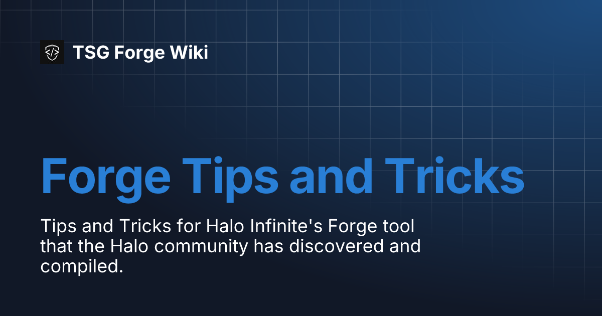 Forge Tips and Tricks | TSG Forge Wiki